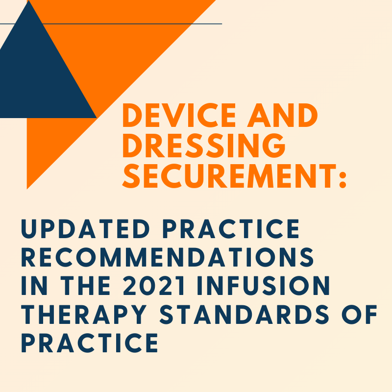 Device and Dressing Securement: Updated Practice Recommendations in the ...