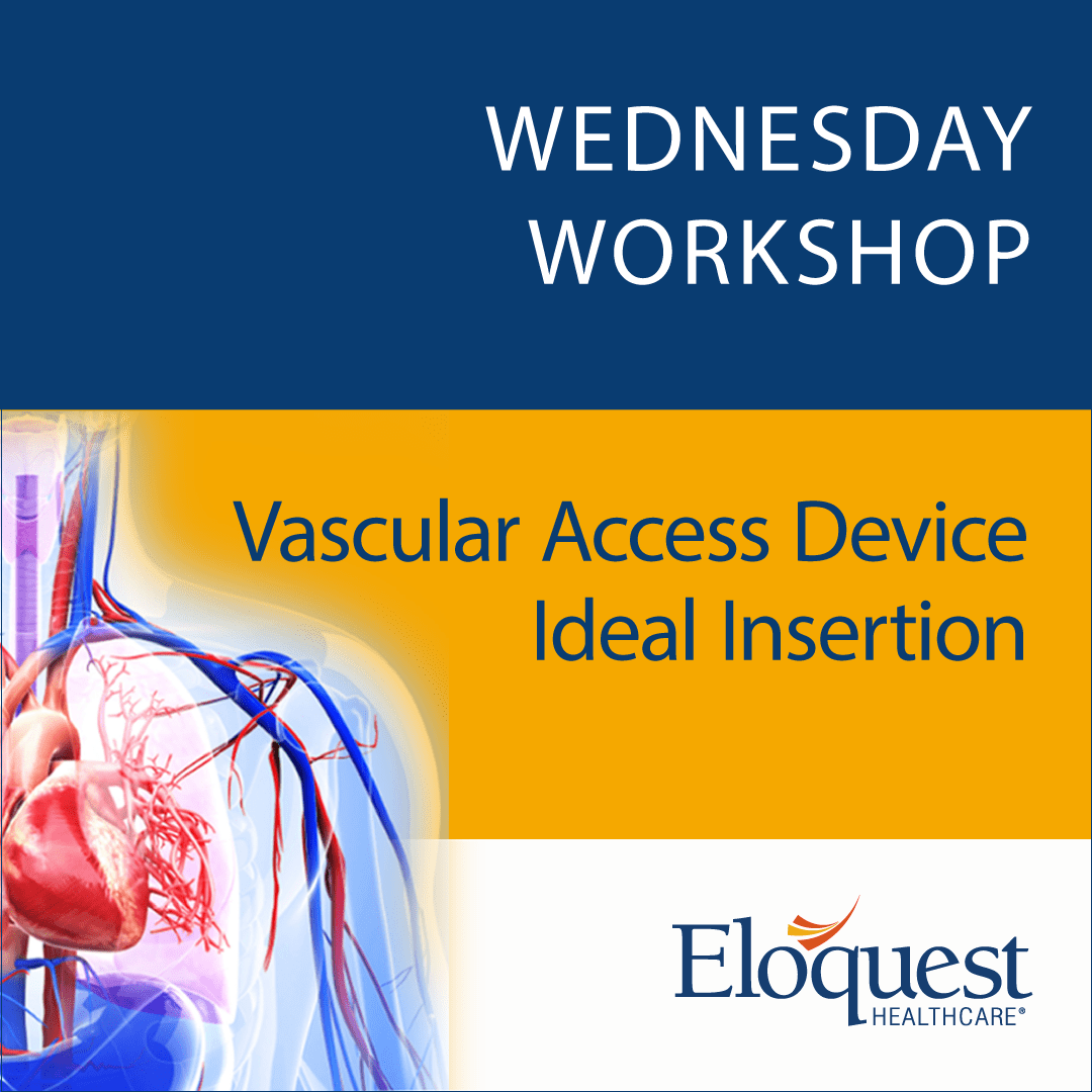 Vascular Access Device Ideal Insertion – Eloquest Healthcare, Inc.
