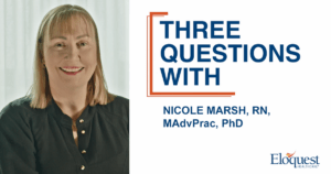 3 Questions with Nicole Marsh – Eloquest Healthcare, Inc.