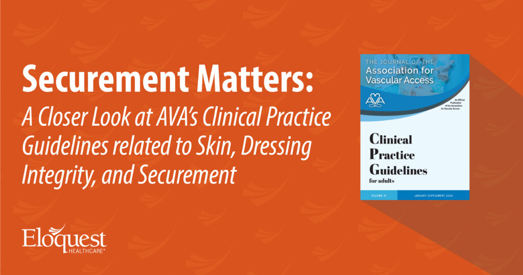 Securement Matters: A Closer Look at AVA’s Clinical Practice Guidelines ...